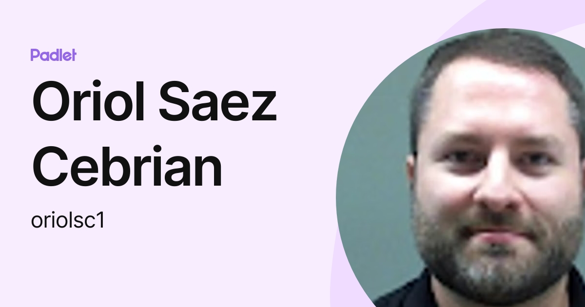 Oriol Saez Cebrian (oriolsc1) profile | Padlet
