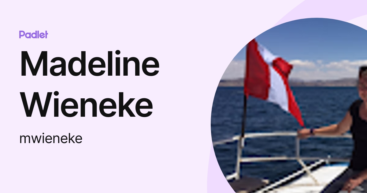 Madeline Wieneke (mwieneke) profile | Padlet