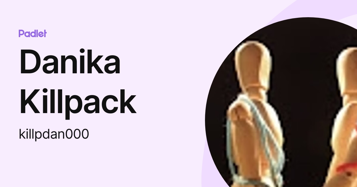 Danika Killpack (killpdan000) profile | Padlet