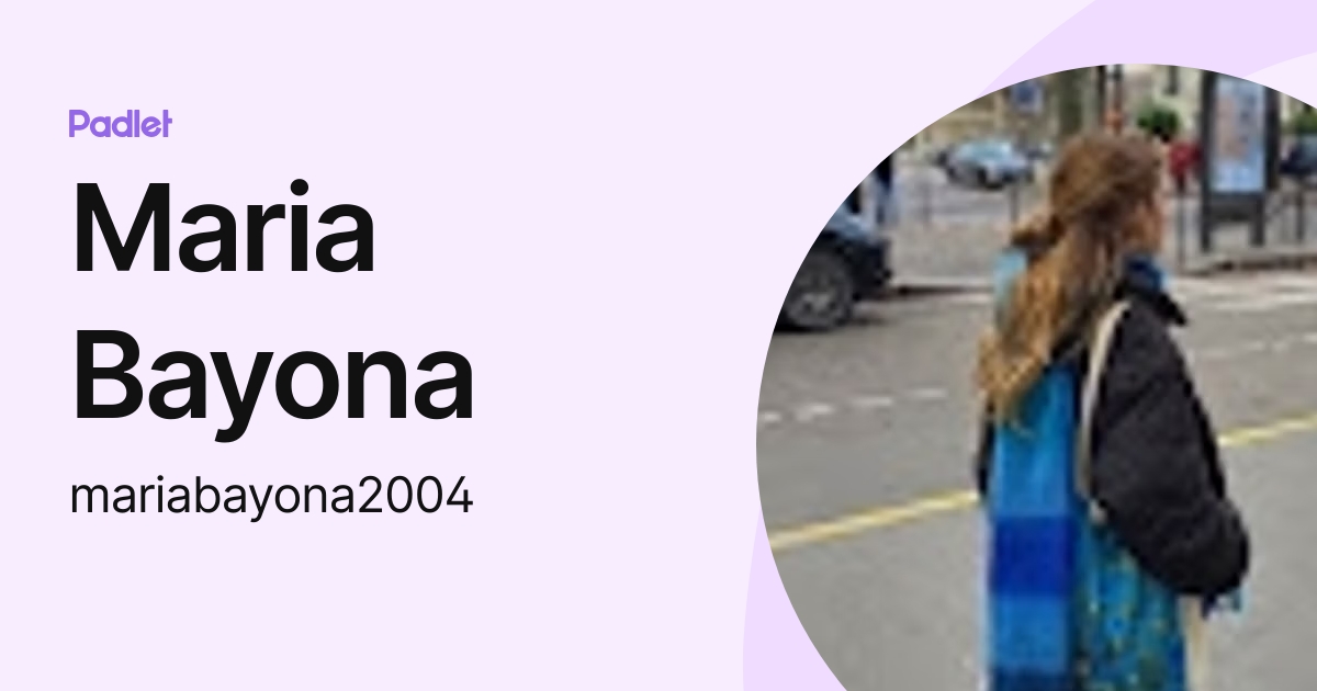 Maria Bayona (mariabayona2004) profile | Padlet