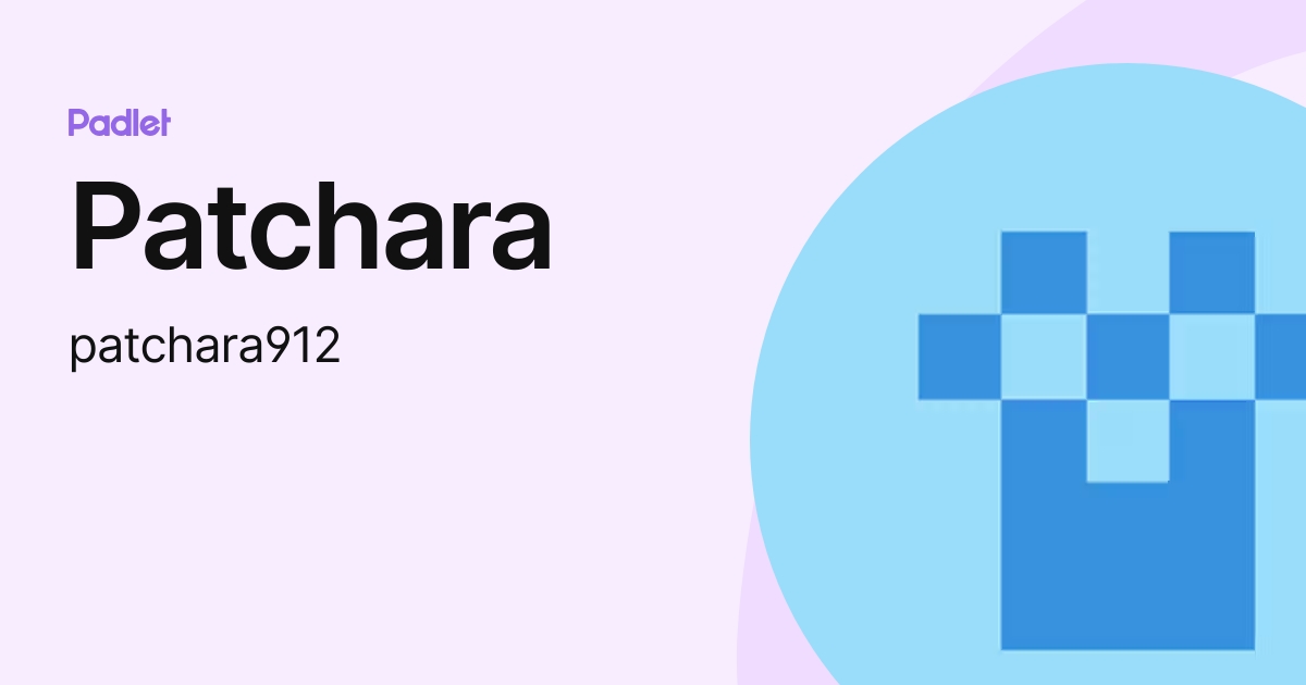 Patchara (patchara912) profile | Padlet