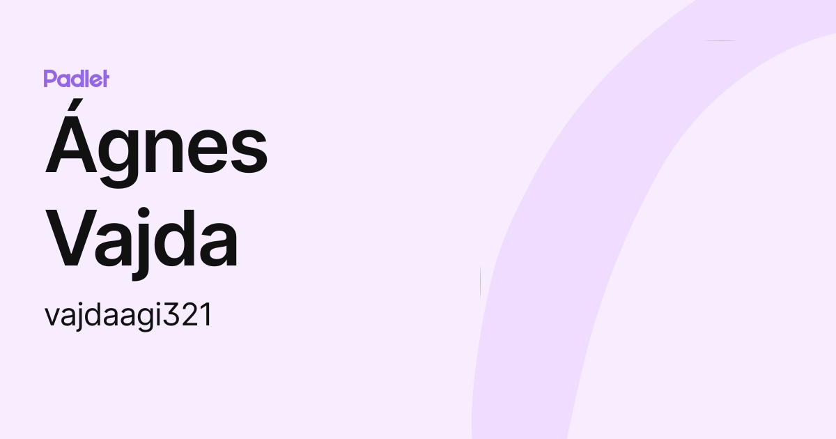 Ágnes Vajda (vajdaagi321) profile | Padlet