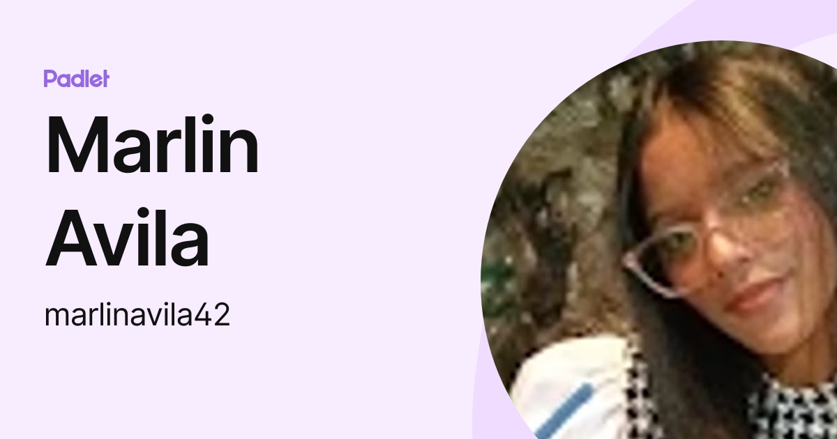 Marlin Avila (marlinavila42) profile | Padlet