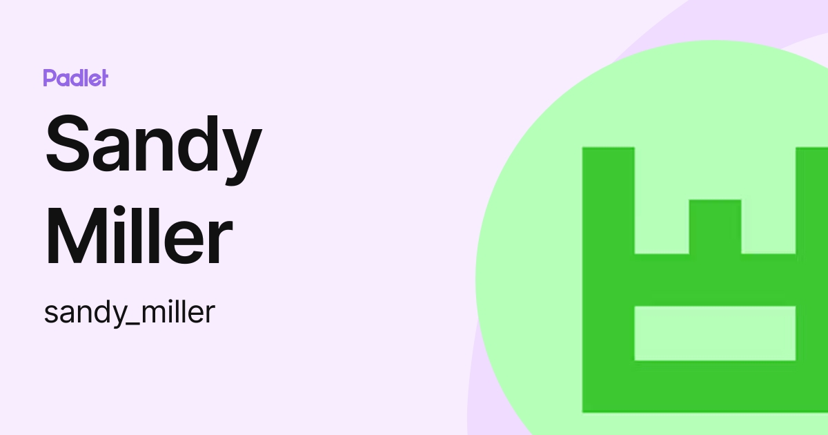 Sandy Miller (sandy_miller) profile | Padlet