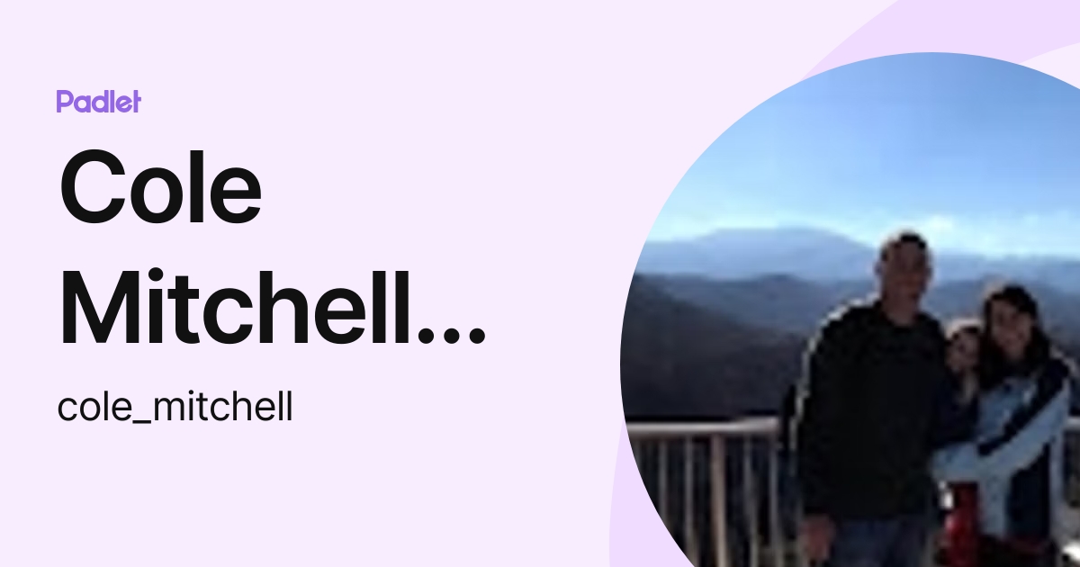 Cole Mitchell 16105 (cole_mitchell) profile | Padlet