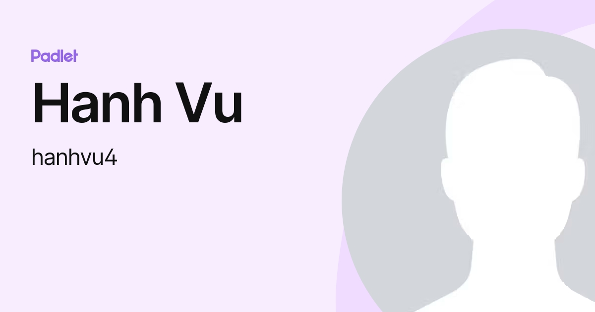 Hanh Vu (hanhvu4) profile | Padlet