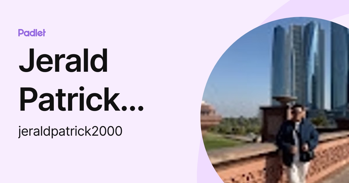 Jerald Patrick Reyes (jeraldpatrick2000) profile | Padlet
