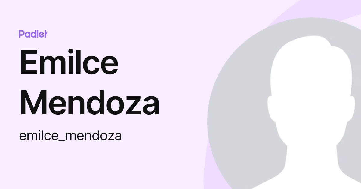 Emilce Mendoza (emilce_mendoza) profile | Padlet