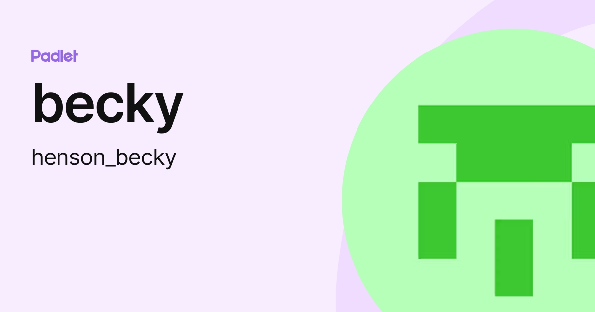 becky (henson_becky) profile | Padlet
