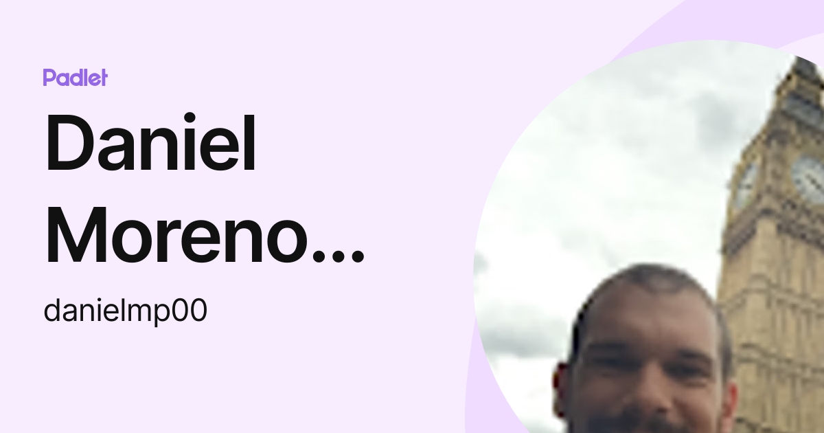 Daniel Moreno Pulido (danielmp00) profile | Padlet