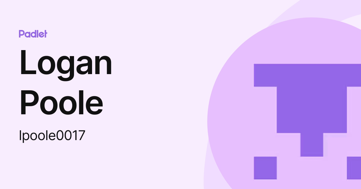 Logan Poole (lpoole0017) profile | Padlet