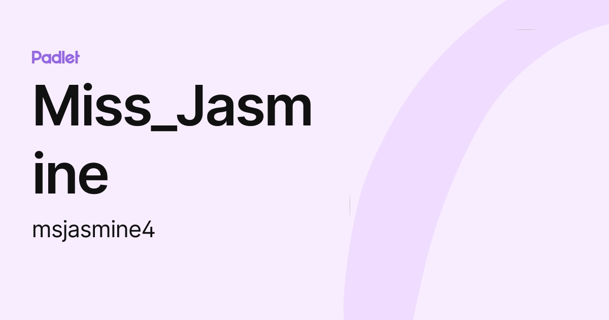 Miss_Jasmine (WSSSmissjasmine) profile | Padlet