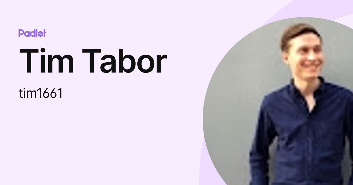 Tim Tabor (tim1661) profile | Padlet