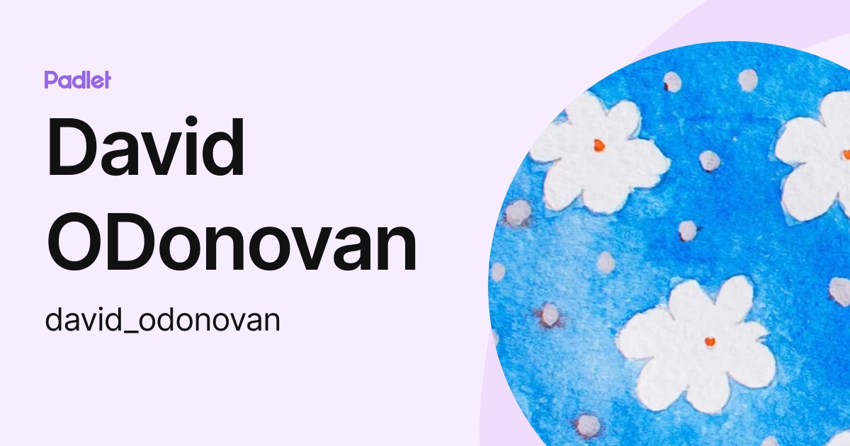 David Odonovan David Odonovan Profile Padlet