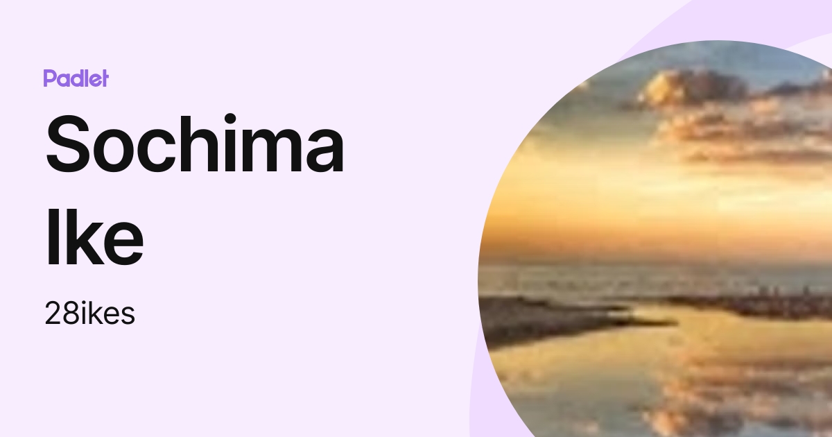 Sochima Ike (28ikes) profile | Padlet