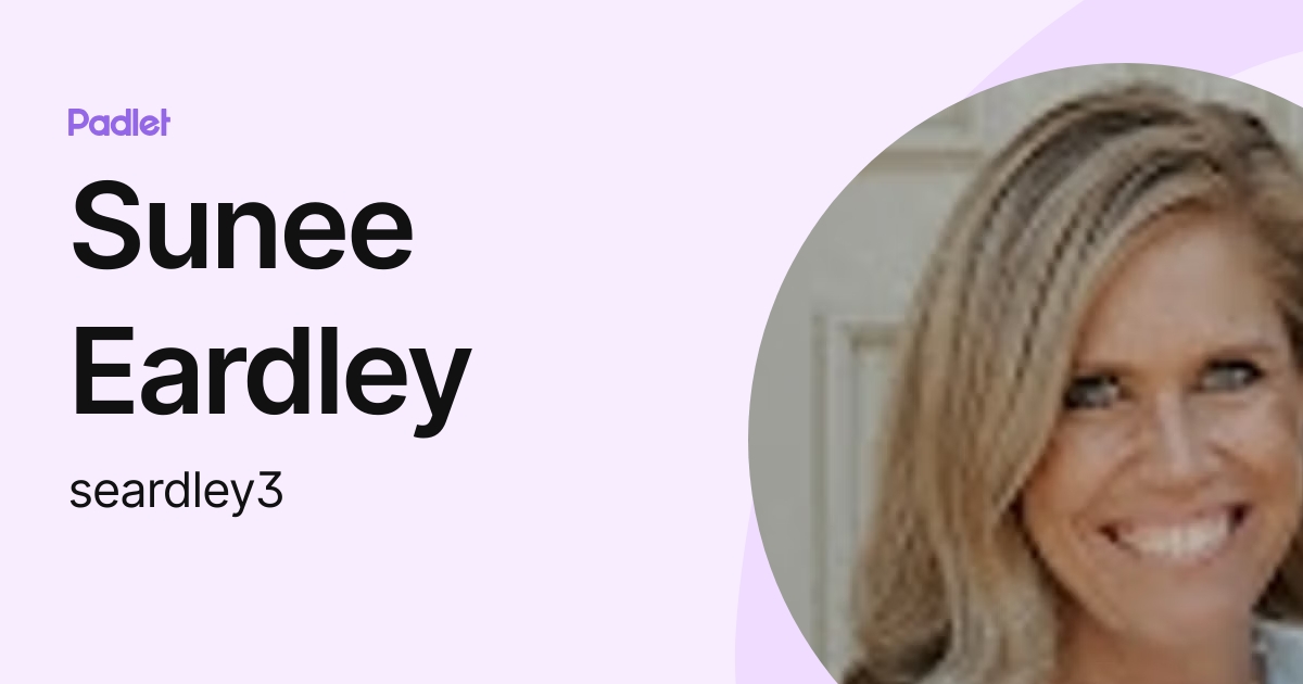 Sunee Eardley (seardley3) profile | Padlet
