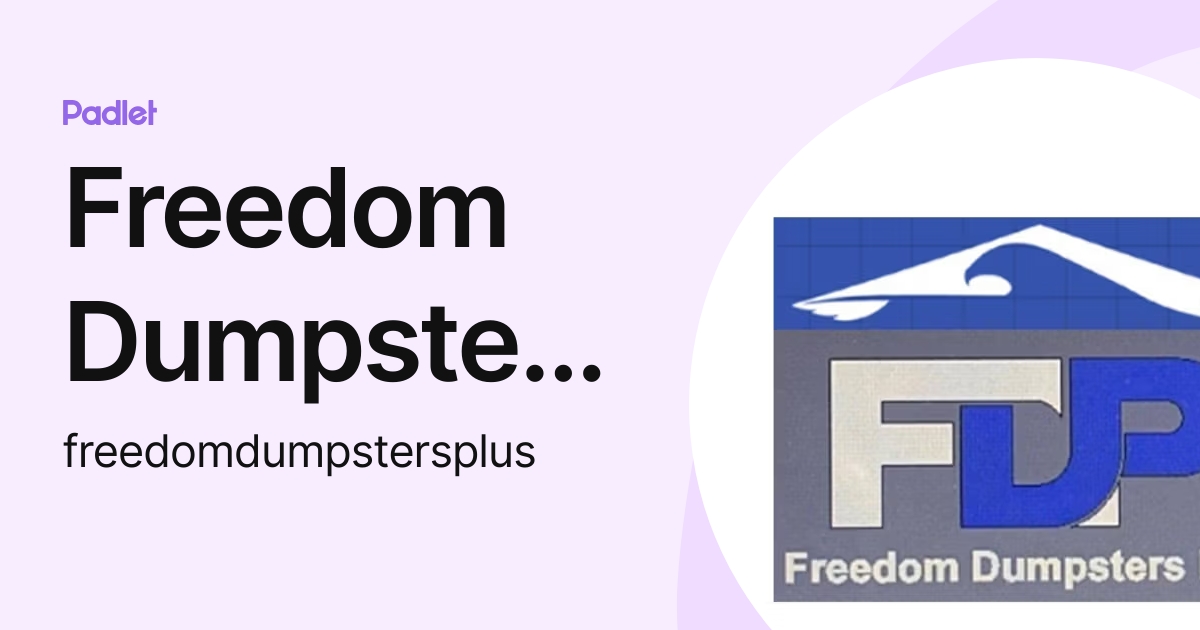 Freedom Dumpsters Plus (freedomdumpstersplus) profile | Padlet