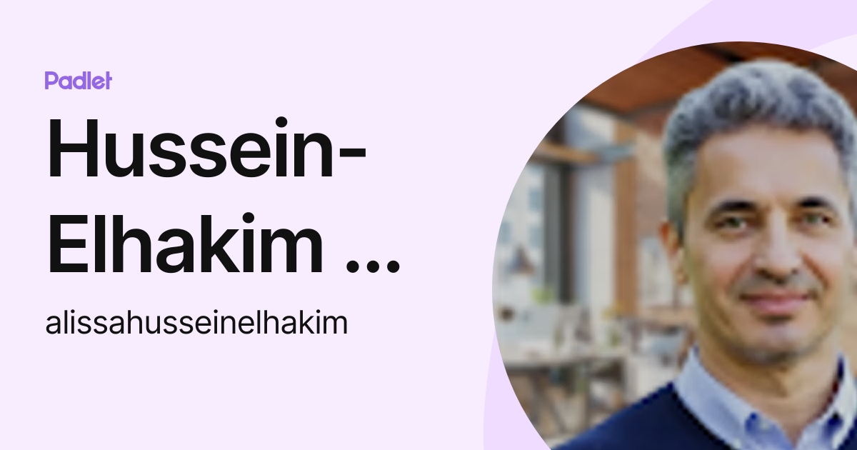 Hussein-Elhakim Al Issa (alissahusseinelhakim) profile | Padlet