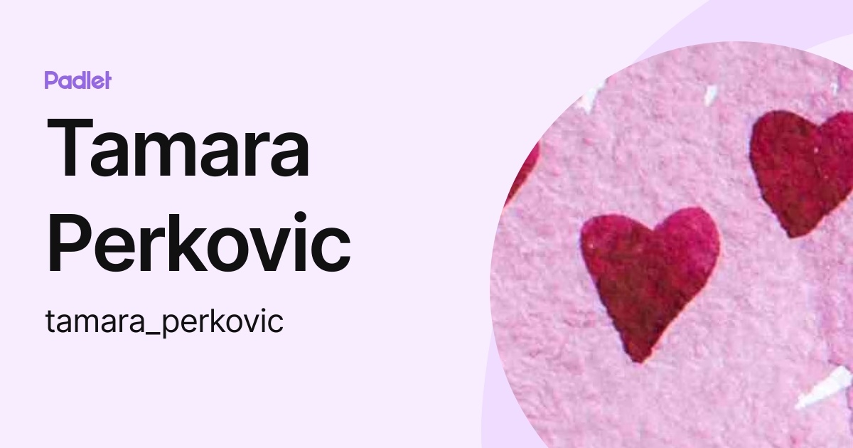 Tamara Perkovic (tamara_perkovic) profile | Padlet