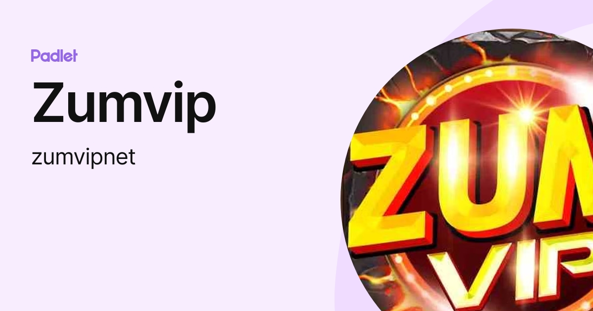 Zumvip (zumvipnet) profile | Padlet