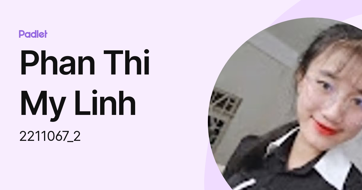 Phan Thi My Linh (2211067_2) profile | Padlet