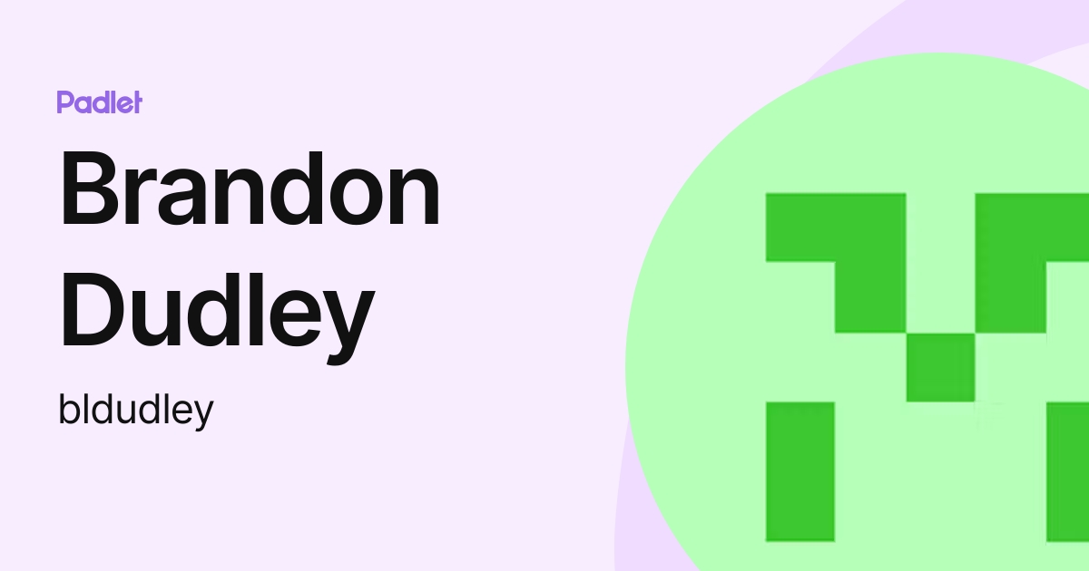 Brandon Dudley (bldudley) profile | Padlet