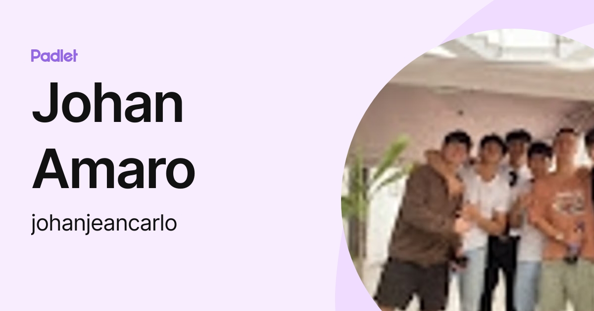 Johan Amaro (johanjeancarlo) profile | Padlet
