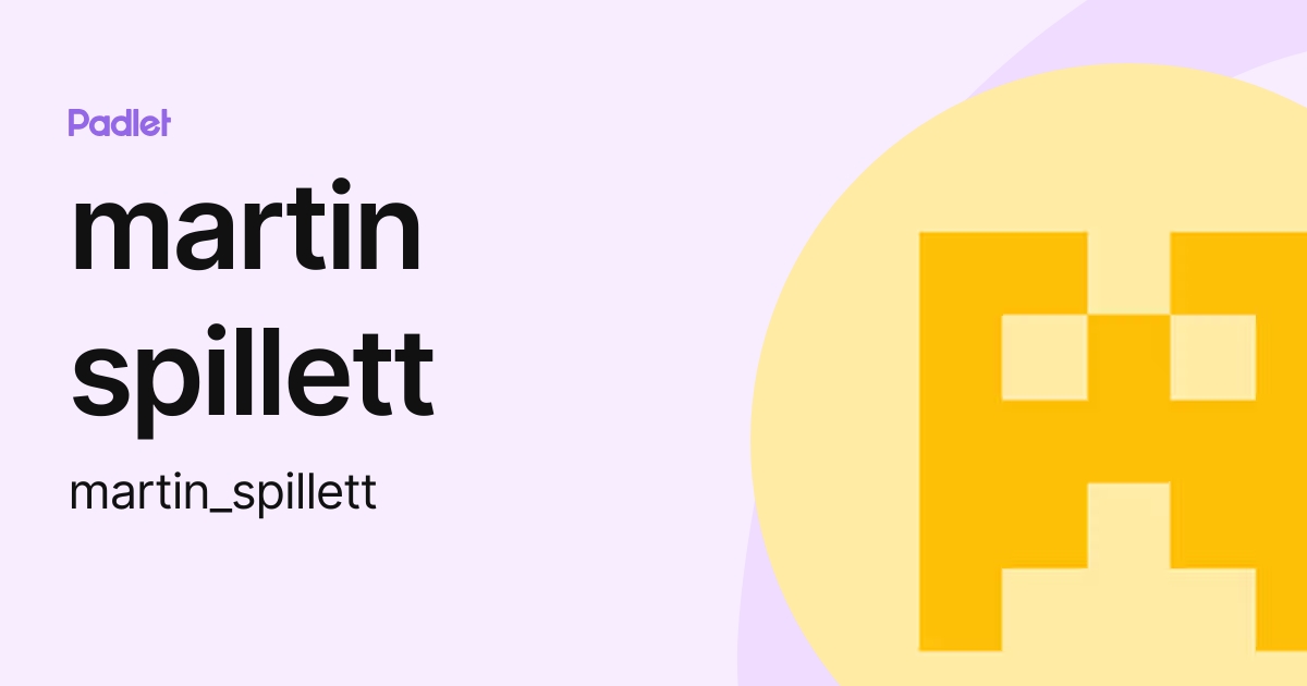 martin spillett (martin_spillett) profile | Padlet