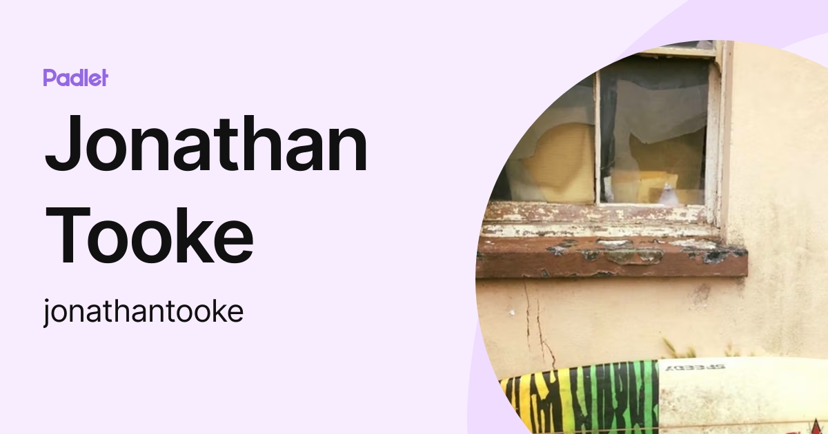 Jonathan Tooke (jonathantooke) profile | Padlet