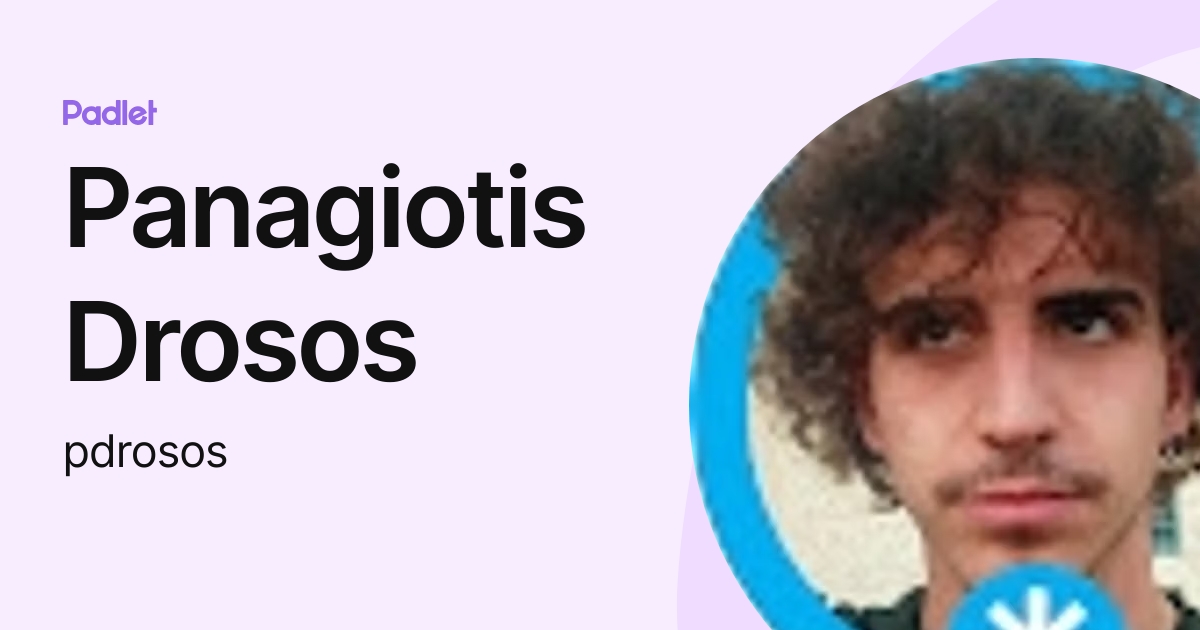 Panagiotis Drosos (pdrosos) profile | Padlet