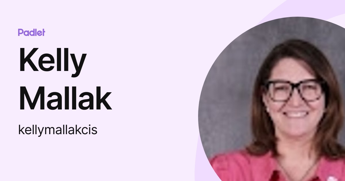 Kelly Mallak (kellymallakcis) profile | Padlet
