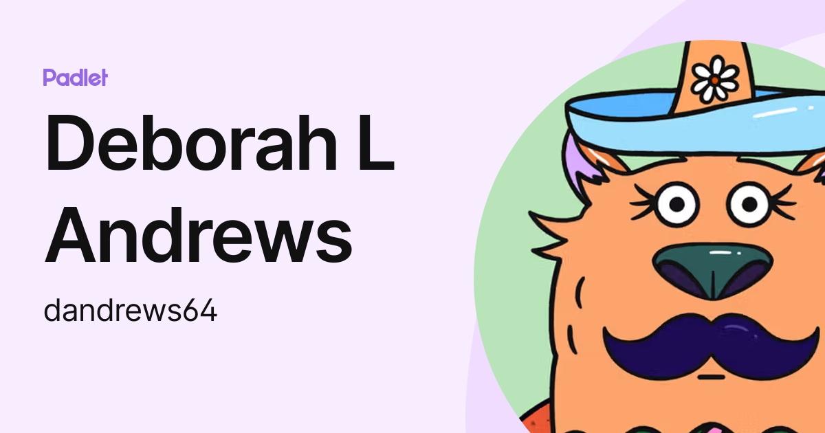 Deborah L Andrews (dandrews64) profile | Padlet