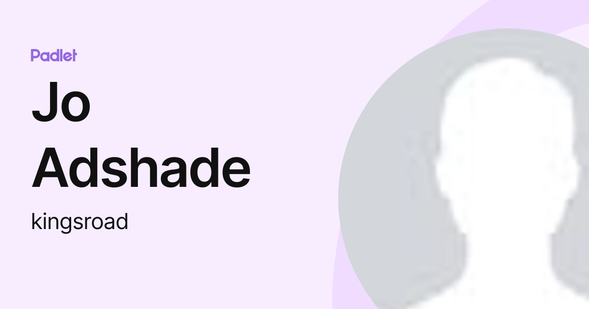 Jo Adshade (kingsroad) profile | Padlet
