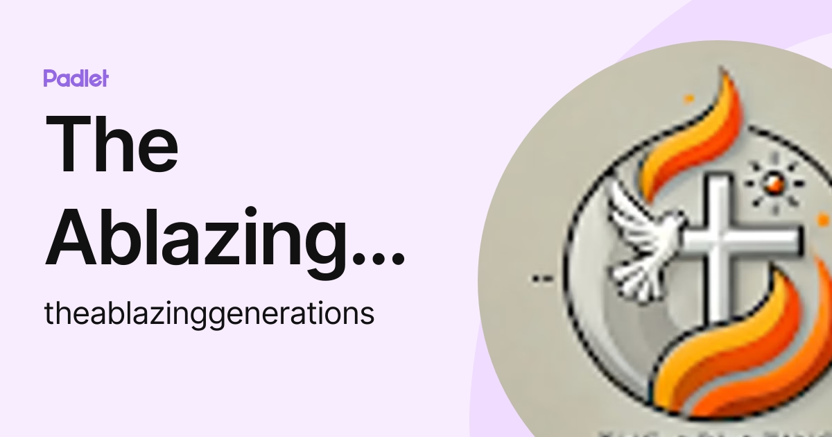 The Ablazing Generations (theablazinggenerations) profile | Padlet