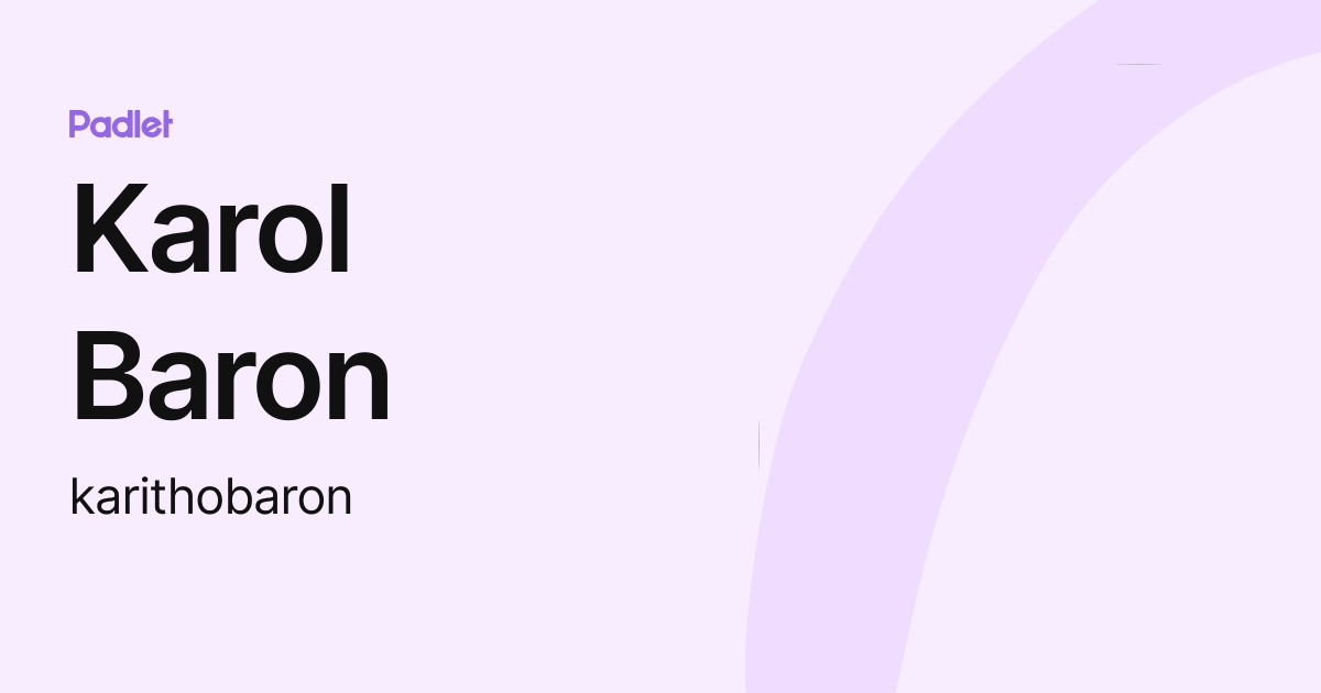 Karol Baron (karithobaron) profile | Padlet