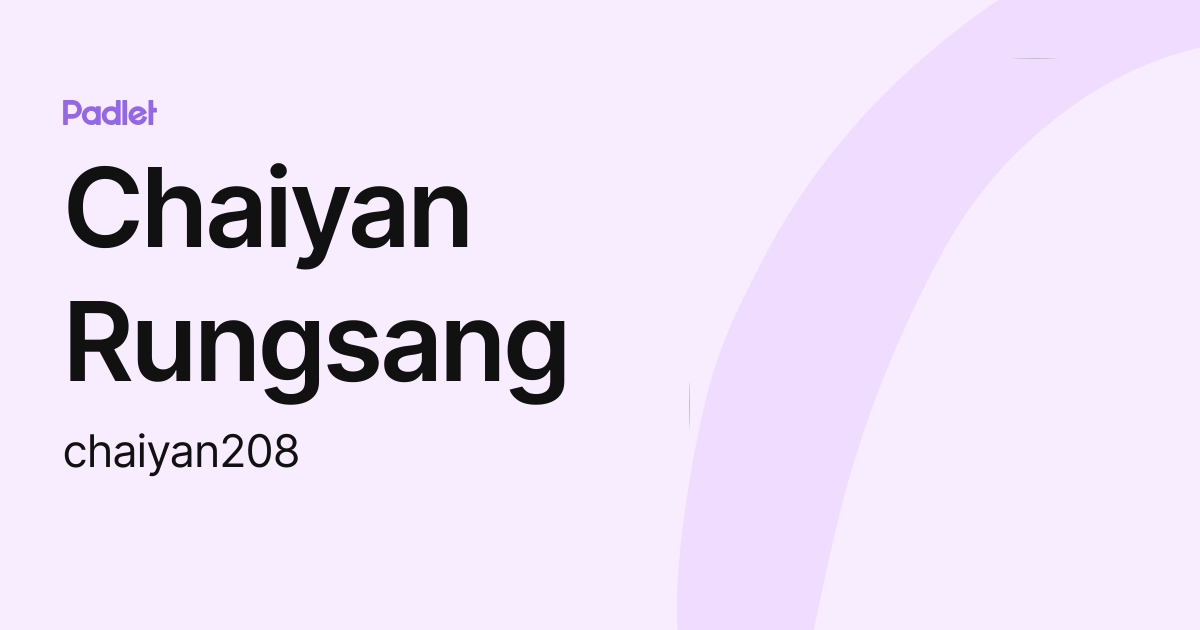 Chaiyan Rungsang (chaiyan208) profile | Padlet