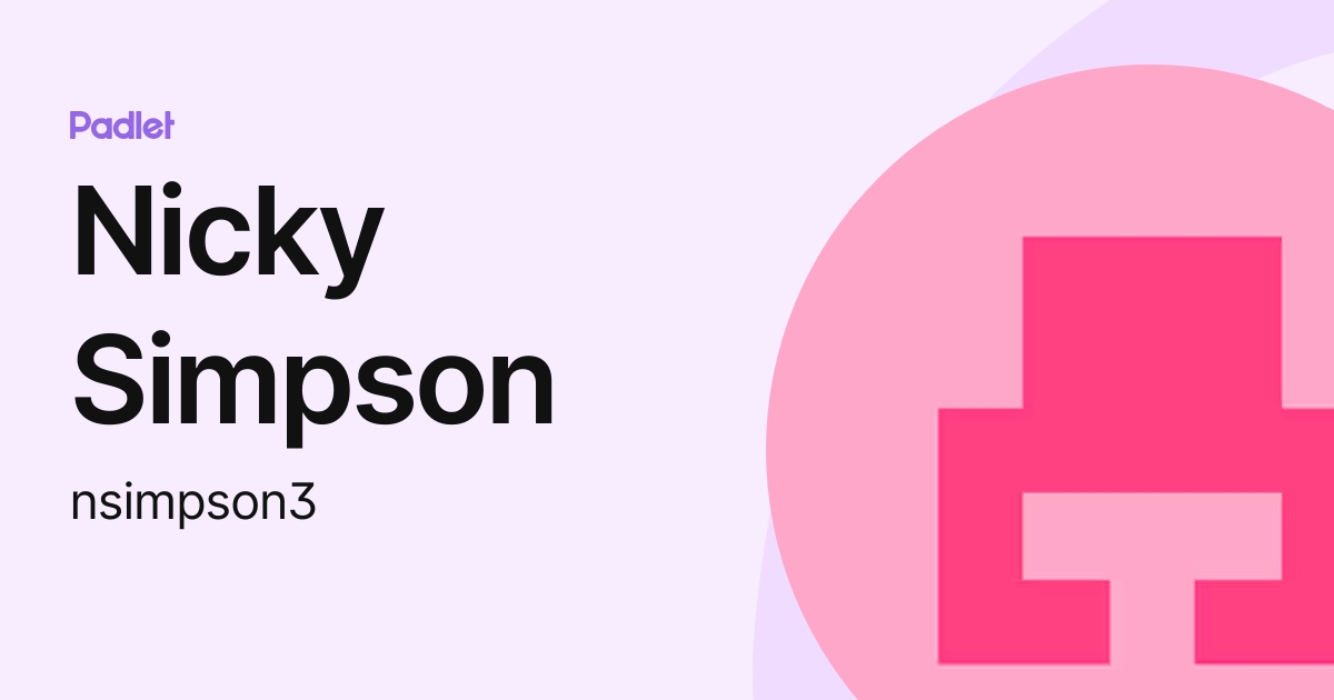 Nicky Simpson (nsimpson3) profile | Padlet