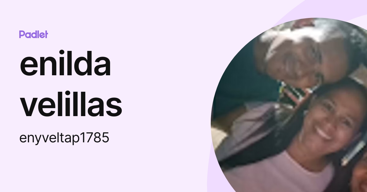 enilda velillas (enyveltap1785) profile | Padlet