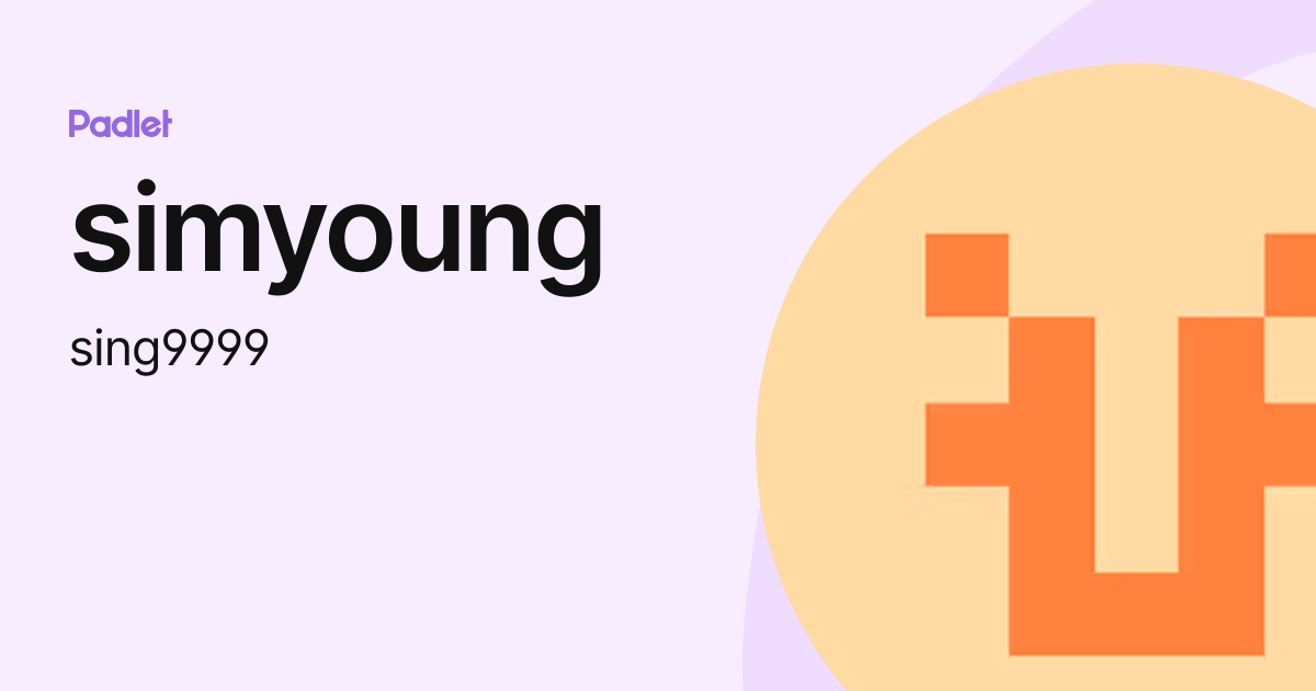 simyoung (sing9999) profile | Padlet