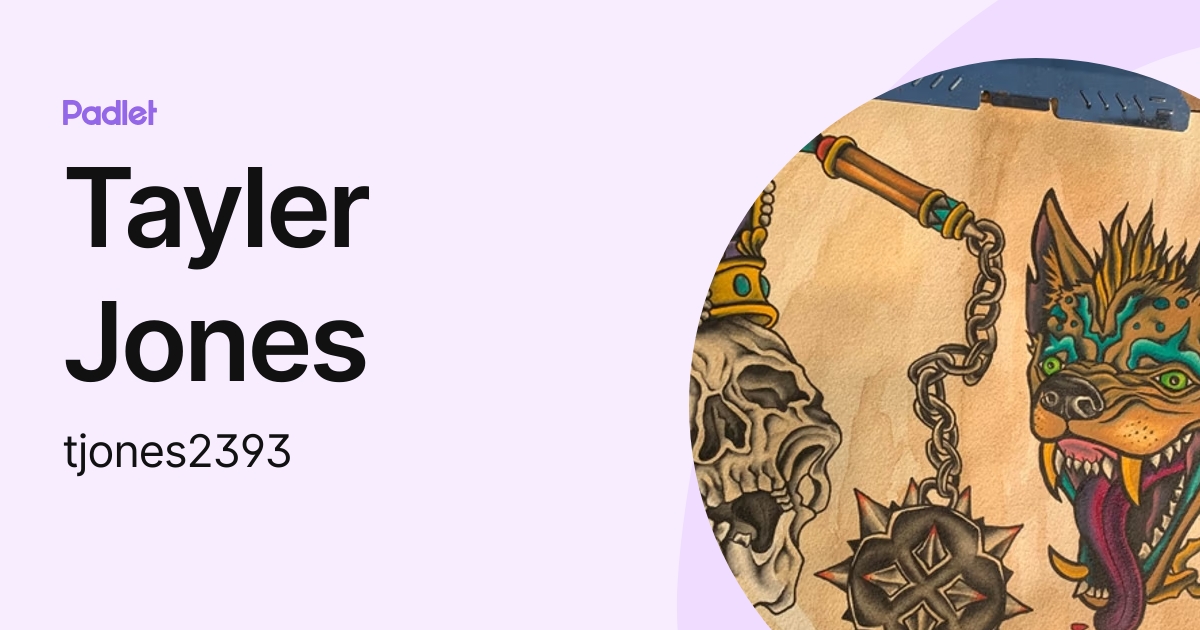 Tayler Jones (tjones2393) profile | Padlet