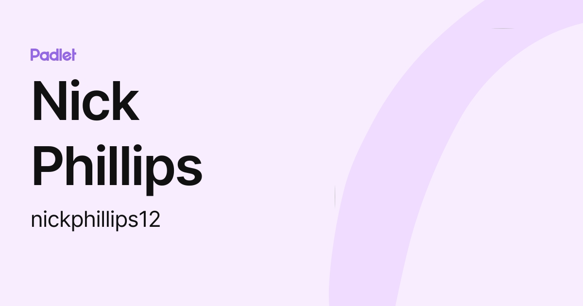 Nick Phillips (nickphillips12) profile | Padlet