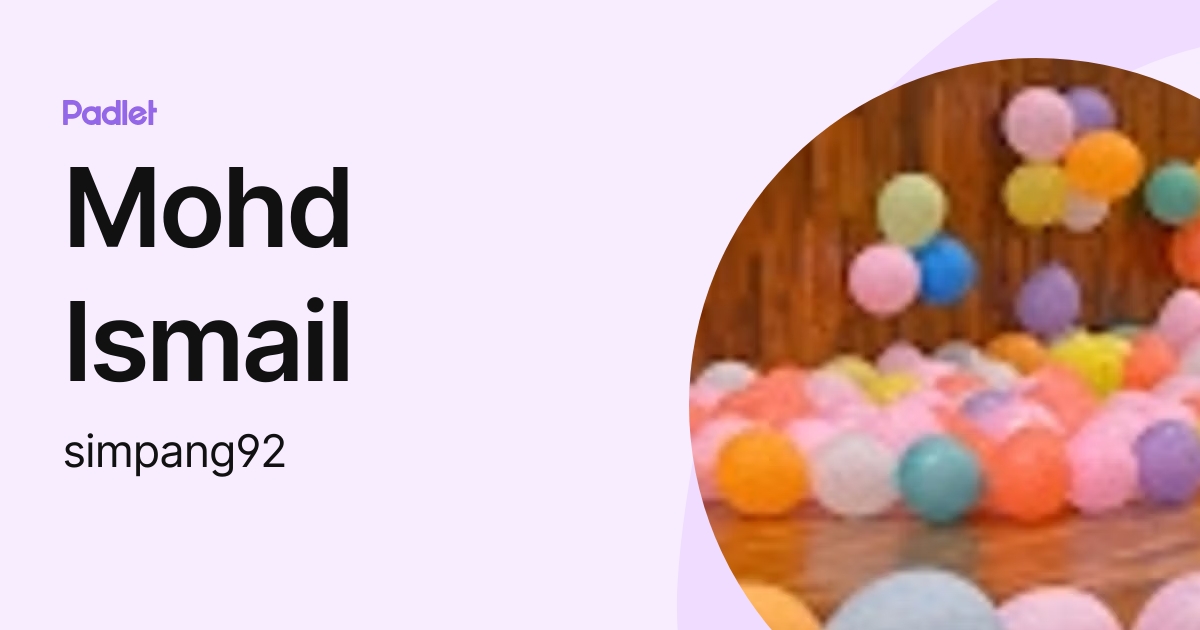 Mohd Ismail (simpang92) profile | Padlet