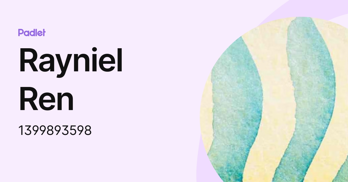 Rayniel Ren (1399893598) profile | Padlet