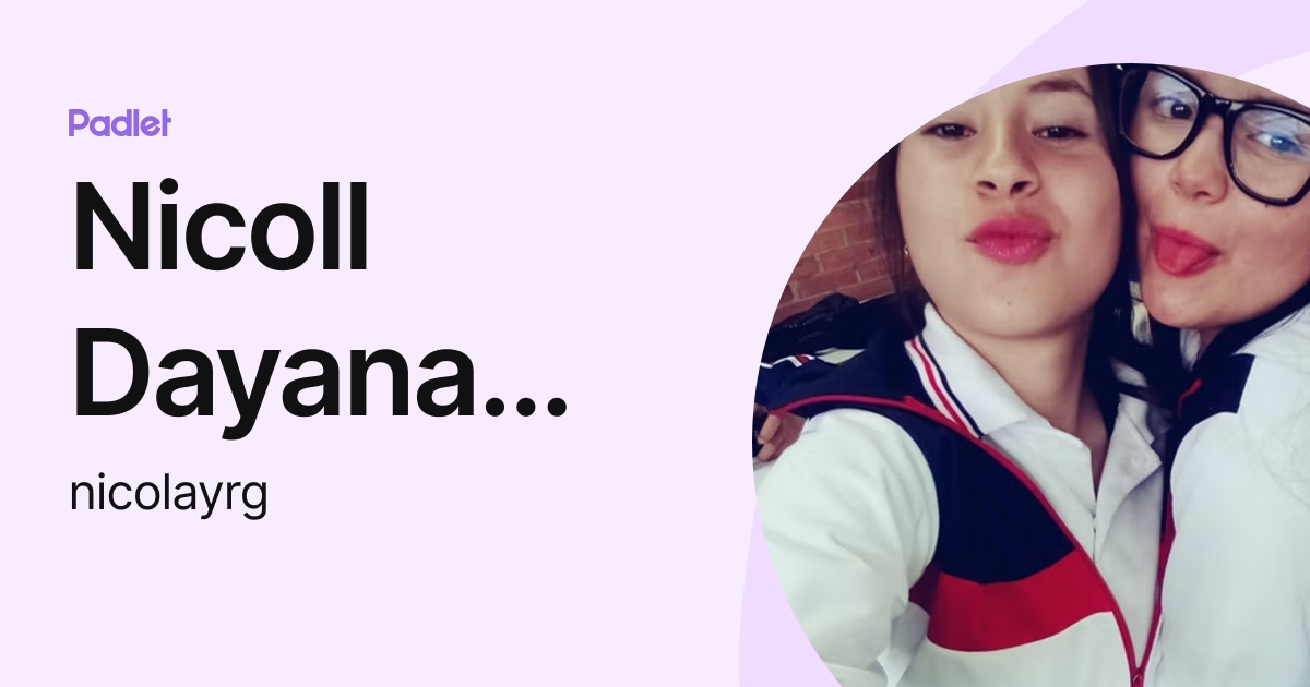 Nicoll Dayana Rincon Guzman (nicolayrg) profile | Padlet