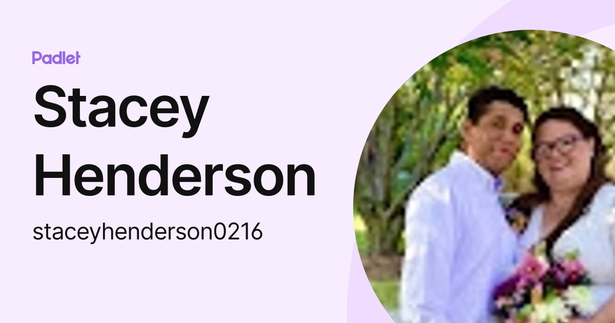 Stacey Henderson (staceyhenderson0216) profile | Padlet