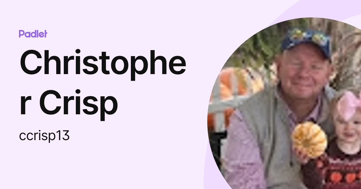 Christopher Crisp (ccrisp13) profile | Padlet