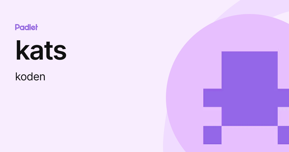 kats (koden) profile | Padlet