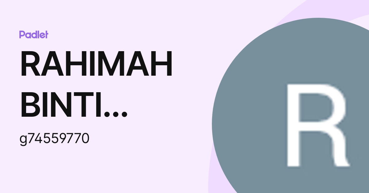 RAHIMAH BINTI MOHD YUSOF KPM-Guru (g74559770) profile | Padlet