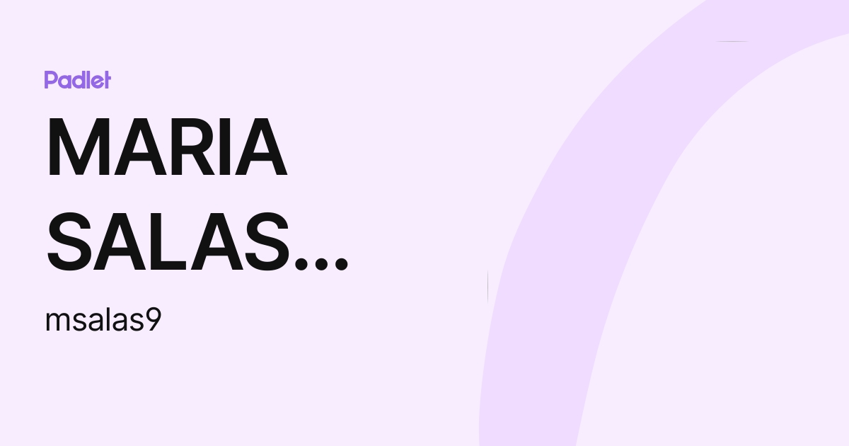 MARIA SALAS MILLAN (msalas9) profile | Padlet