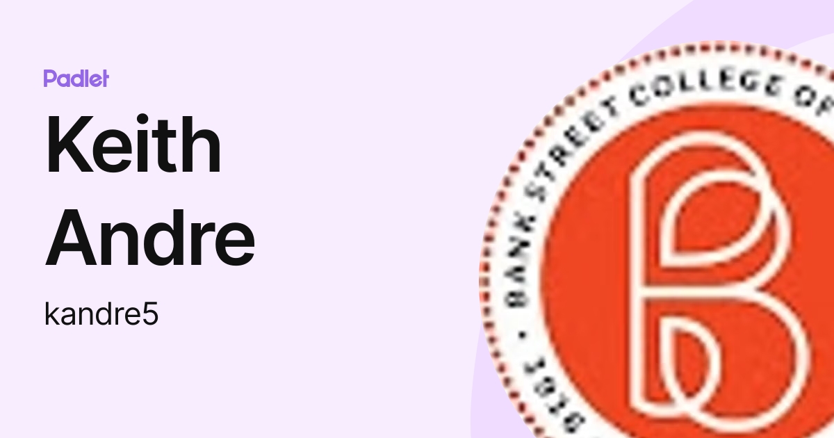 Keith Andre (kandre5) profile | Padlet